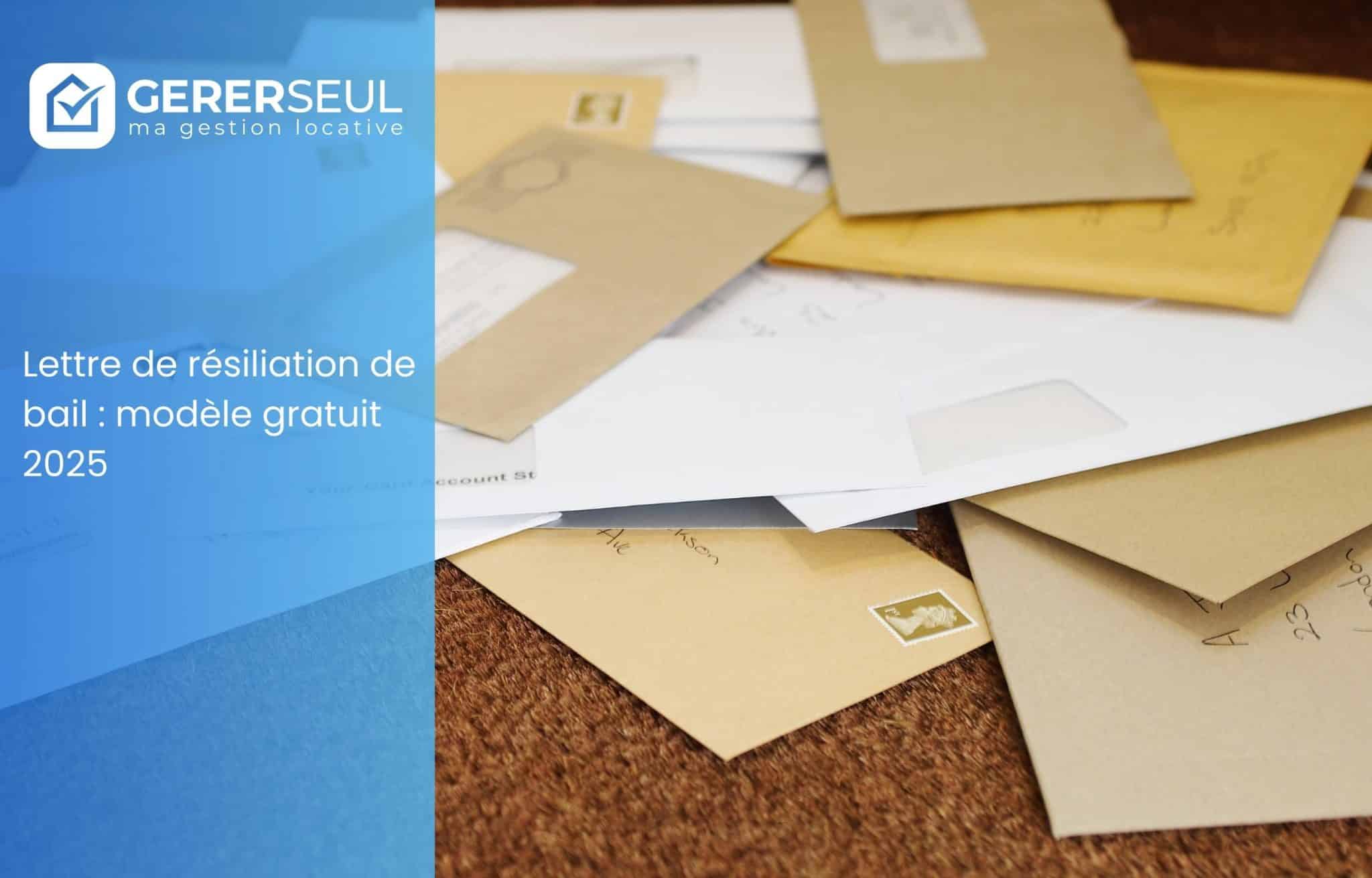 Lettre de résiliation de bail : modèle gratuit 2025