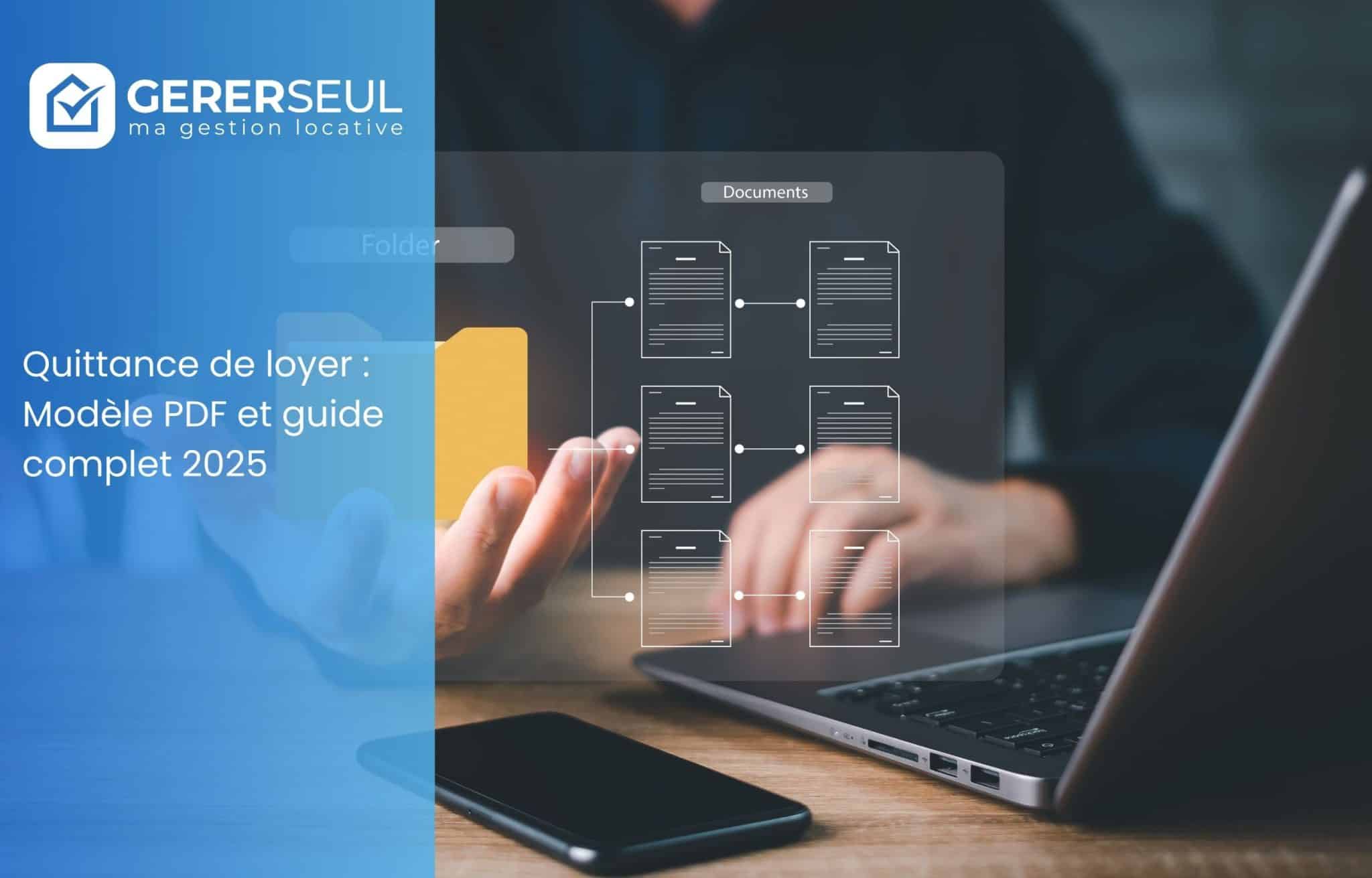 Quittance de loyer : Modèle PDF et guide complet 2025