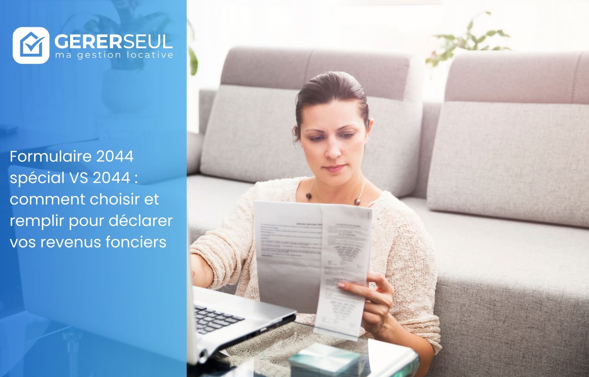 Formulaire 2044 spécial VS 2044 : comment choisir et remplir pour déclarer vos revenus fonciers